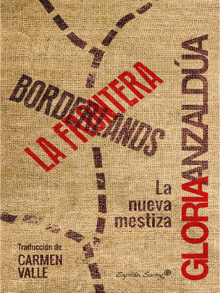 Anzaldua Atravesando Fronteras Borderlands | PDF