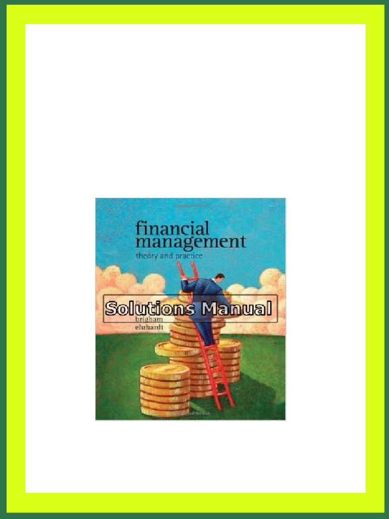 Financial Management Theory and Practice 13th Edition Brigham Solutions ...