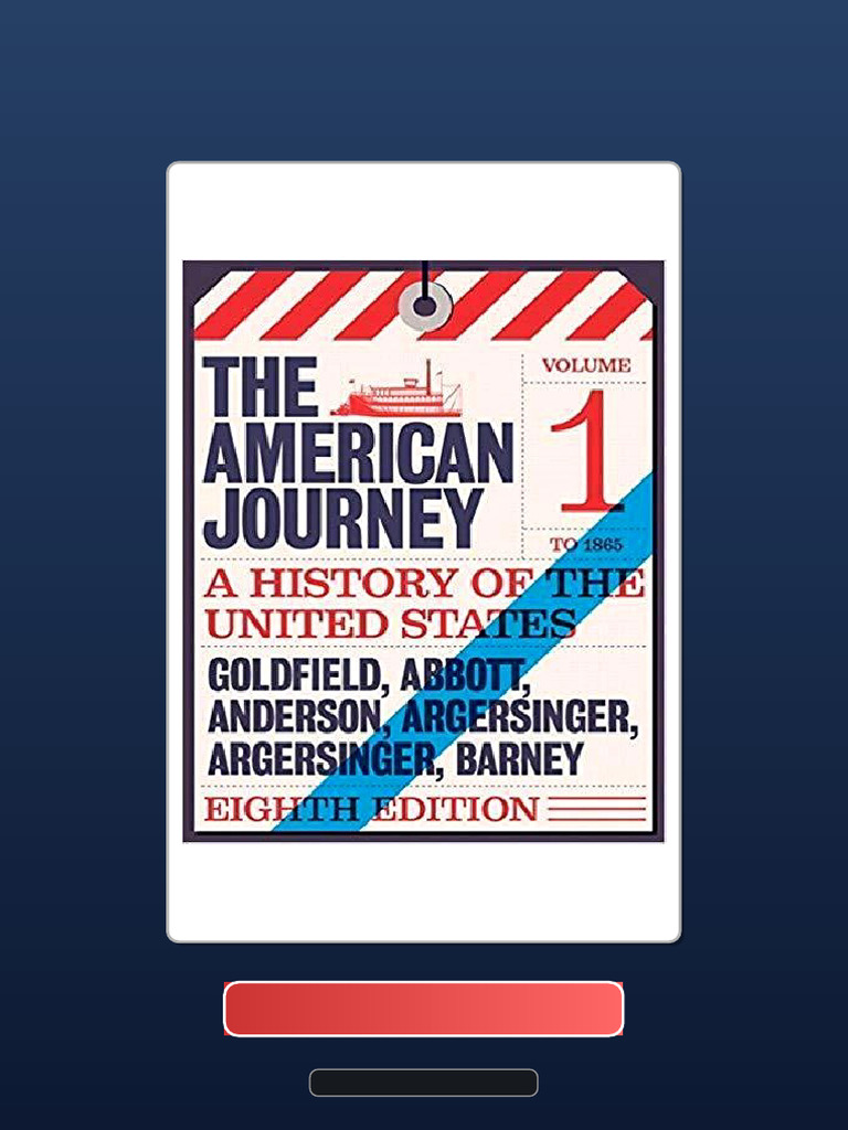 The American Journey A History of The United States Volume 1 8th ...
