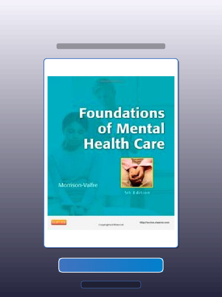 Foundations of Mental Health Care MorrisonValfre 5th Edition Ebook and ...