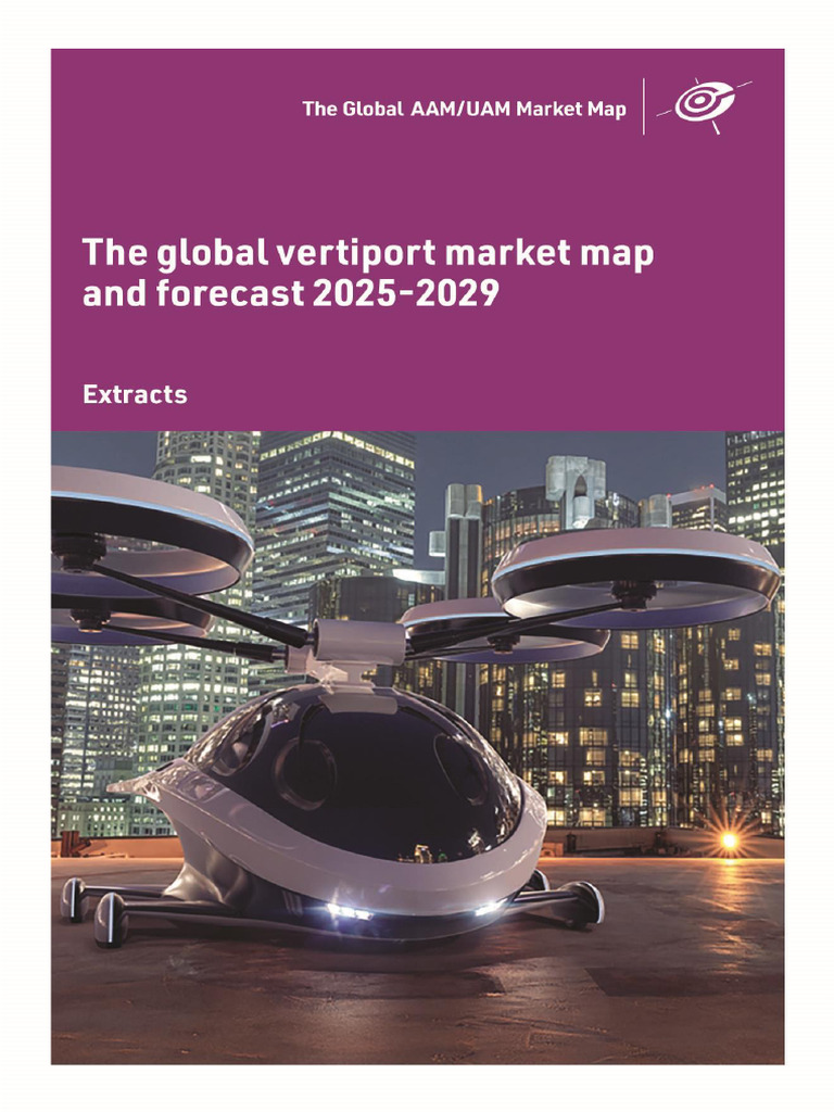 The Global Vertiport Market Map and Forecast 2025-2029 - Version 2.01 ...