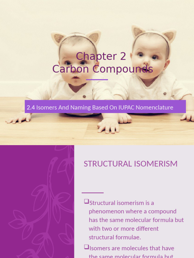 2.4 Isomers and Naming Based On IUPAC Nomenclature | PDF | Isomer | Alkane