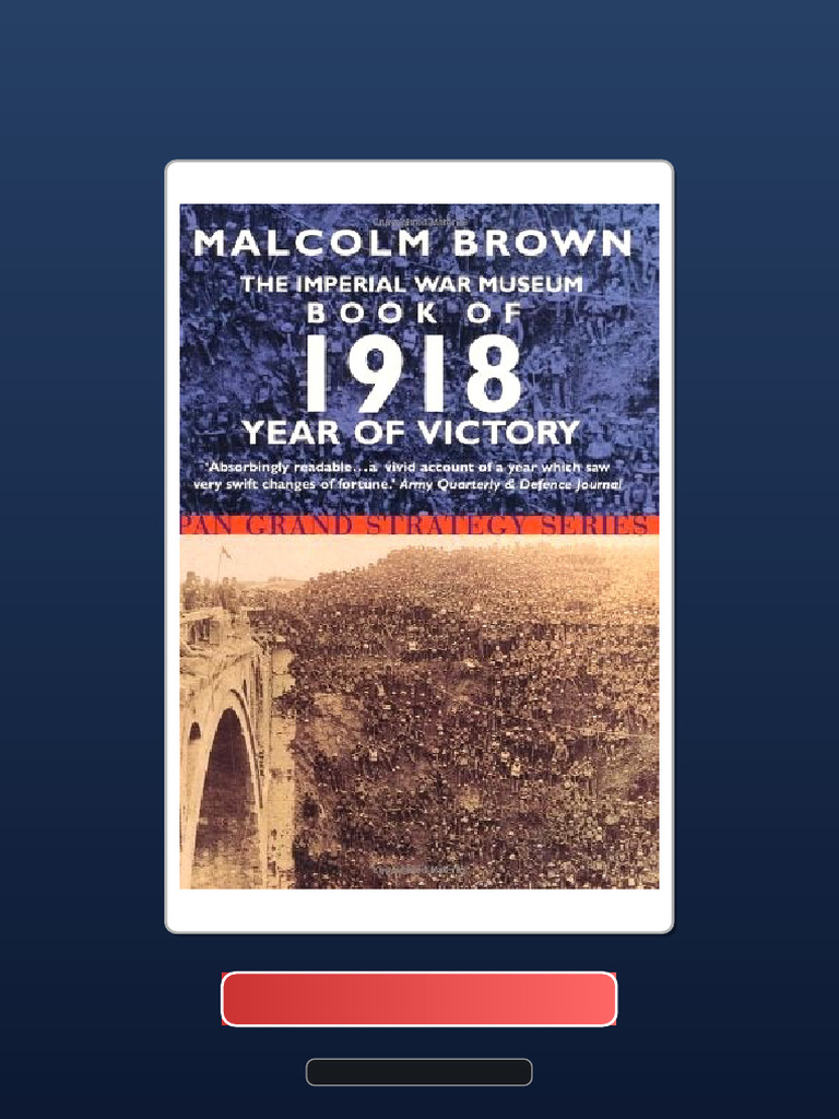 The Imperial War Museum Book of 1918 Year of Victory Official Test Bank ...