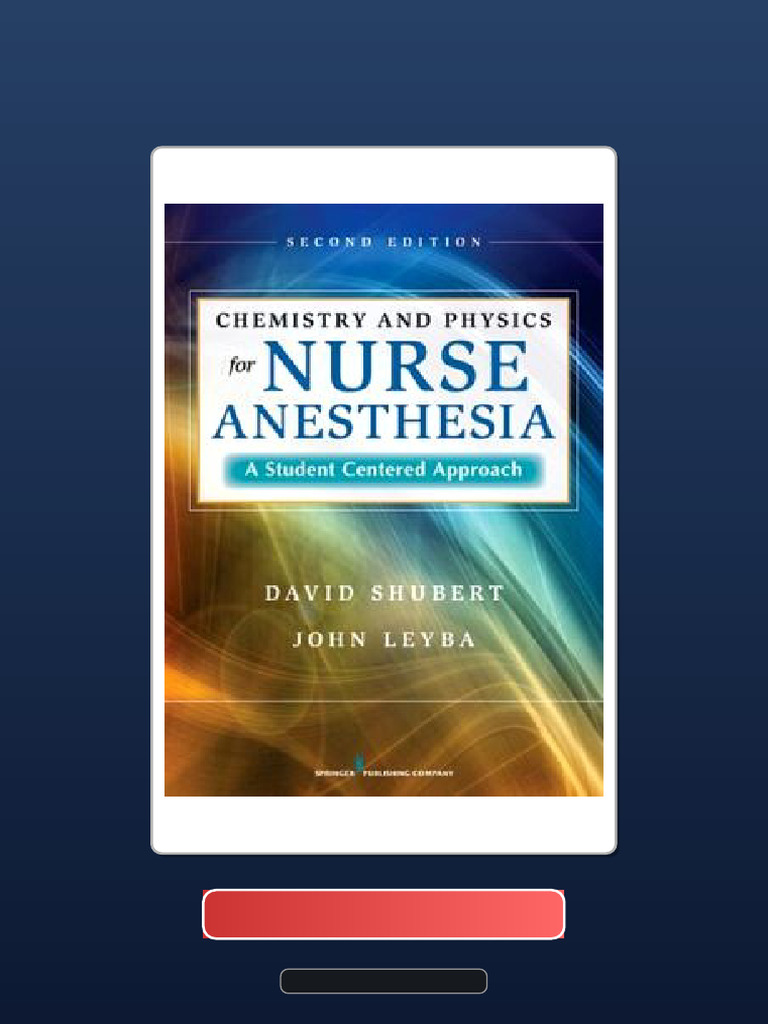 Chemistry and Physics For Nurse Anesthesia A Student Centered Approach ...