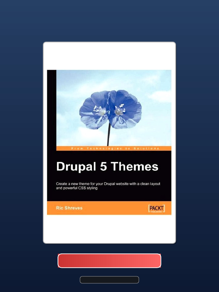 Drupal 5 Themes Create A New Theme For Your Drupal Website With A Clean Layout and Powerful CSS ...