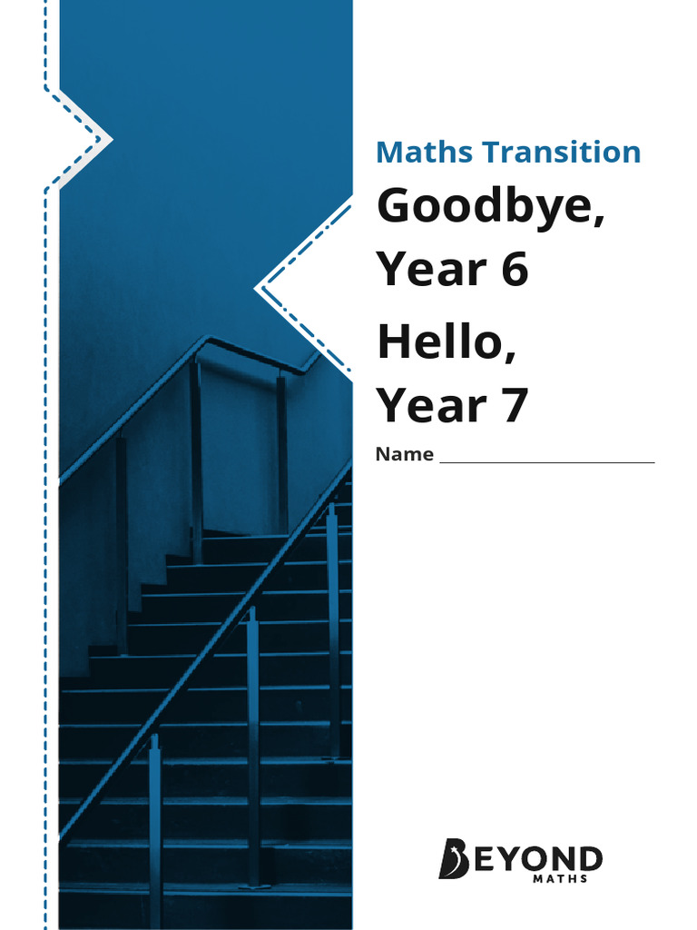 Maths Transition Goodbye Year 6 Hello Year 7 A4 Single Sheets Pdf