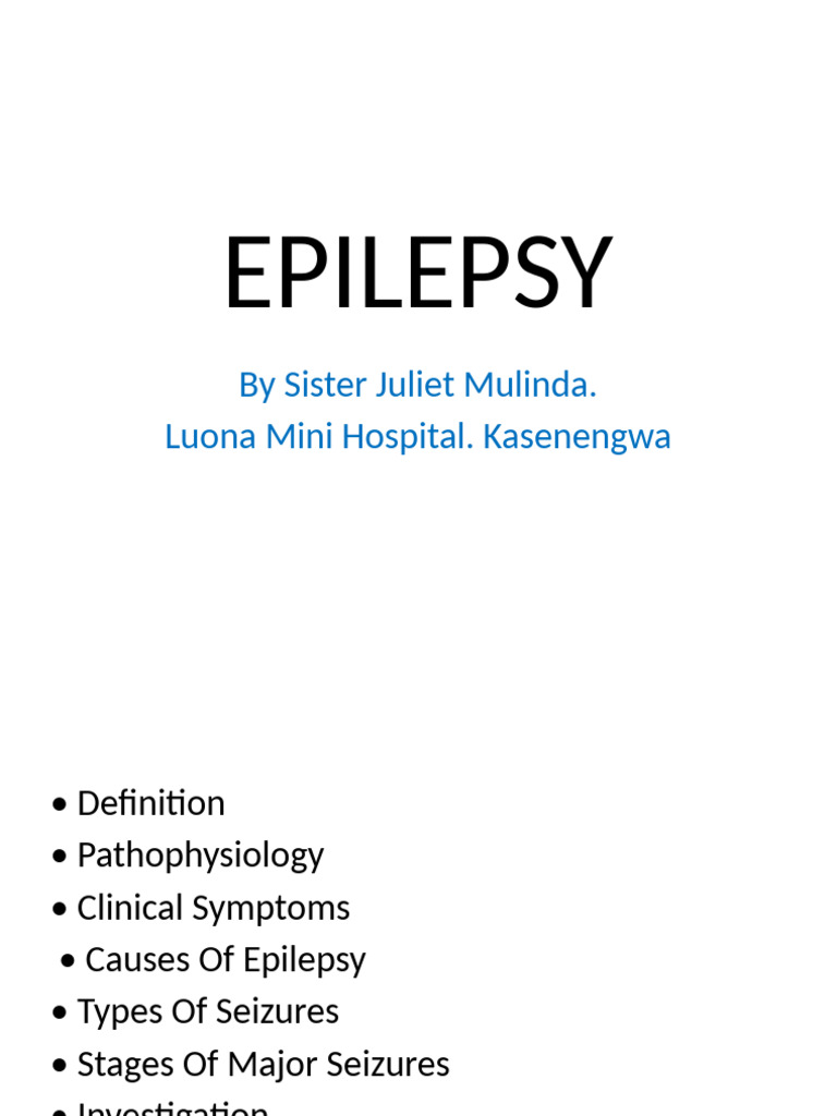 Epilepsy PPT Madam J | PDF | Epilepsy | Diseases And Disorders
