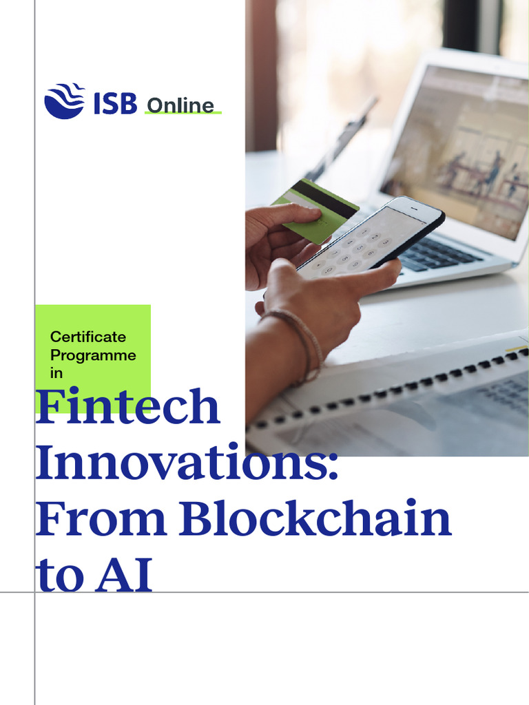 ISB Fintech Innovations Certificate Course | PDF | Banks | Artificial Intelligence