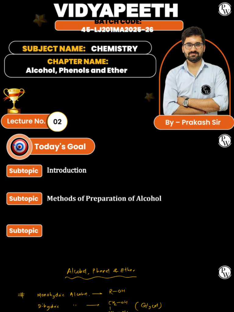 68663a6d2f57df425ab5423c ## Lecture No.-02 Alcohol, Phenols and Ether Chemistry JEE Mr. Prakash ...