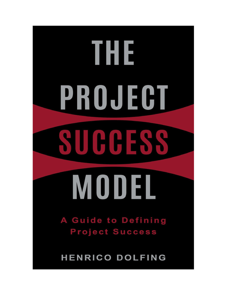 The Project Success Model V5.1 | PDF | Performance Indicator | Credit