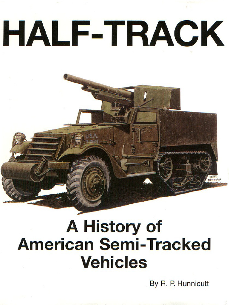 Presidio - Half-Track - A History of American Semi-Tracked Vehicles ...