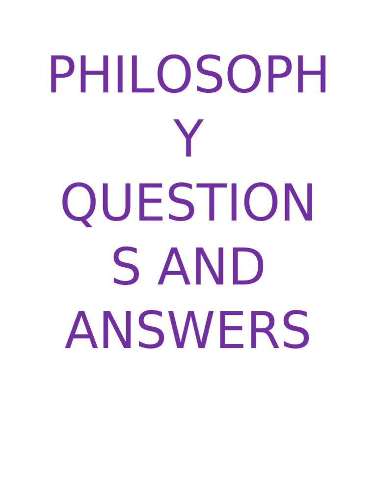 Philosophy Questions and Answers According To Groups | PDF | Knowledge ...