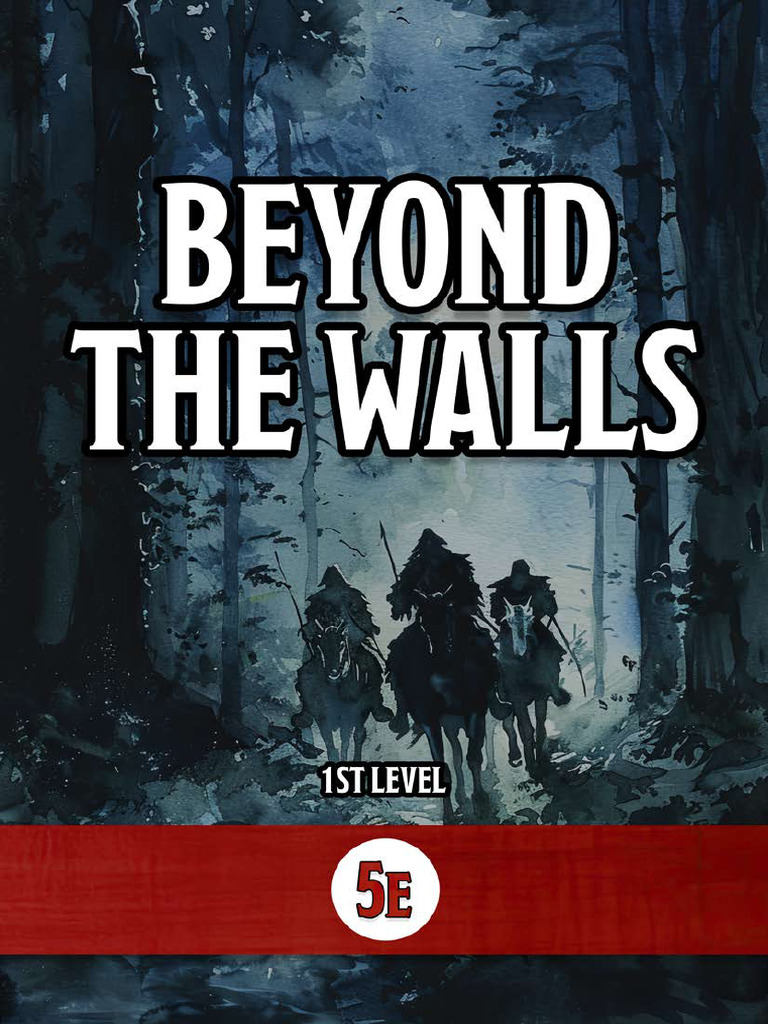 Beyond The Walls V2 - Level 1 Adventure by The Dungeon's Loot | PDF