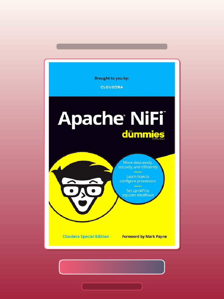Real Test Bank Apache NiFi For Dummies Cloudera Special Edition Mark ...