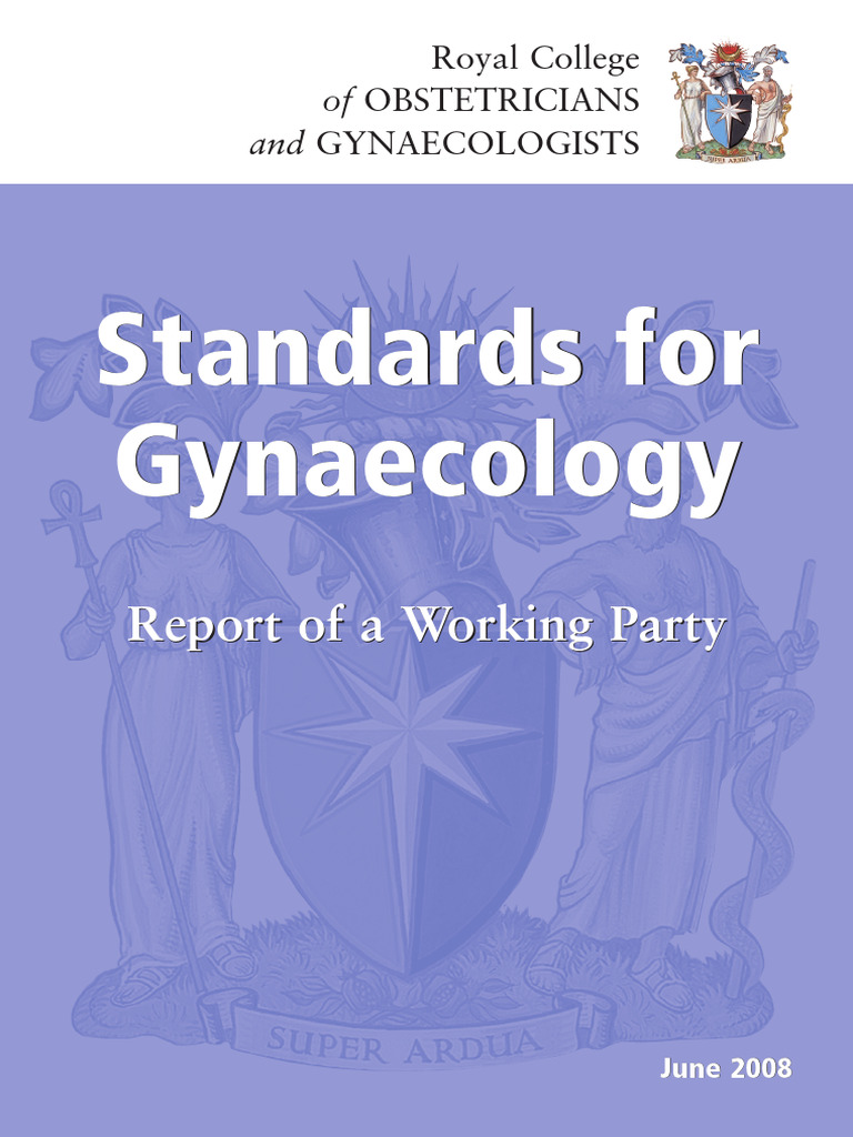 Standards For Gynecology RCOG | PDF | Miscarriage | Abortion