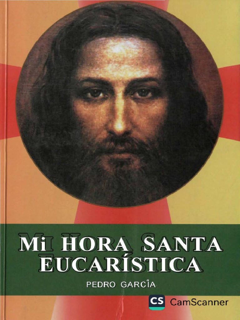 Mi Hora Santa Eucarística (65 Esquemas) | PDF | eucaristía | Cristo (título)