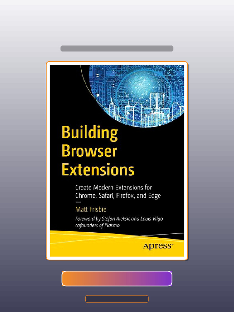 Real Test Bank Building Browser Extensions Create Modern Extensions For ...
