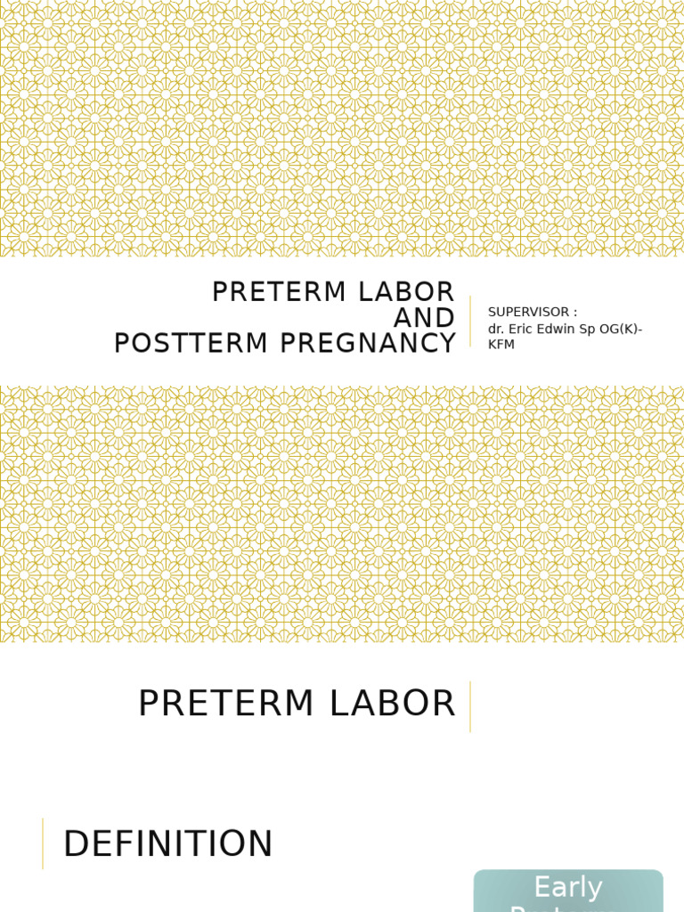 Preterm Labor and Postterm Pregnancy DR Eric | PDF | Preterm Birth | Childbirth