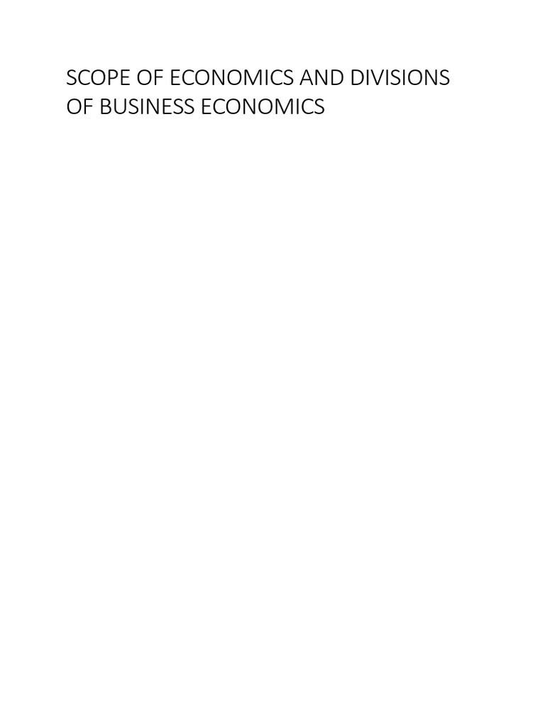 Scope of Economics and Divisions of Business Economics Notes | PDF