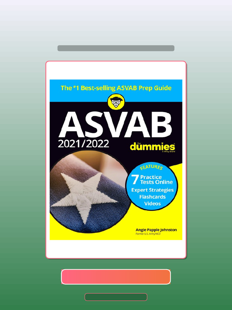 Real Test Bank ASVAB For Dummies 20212022 20212022 Edition Edition ...