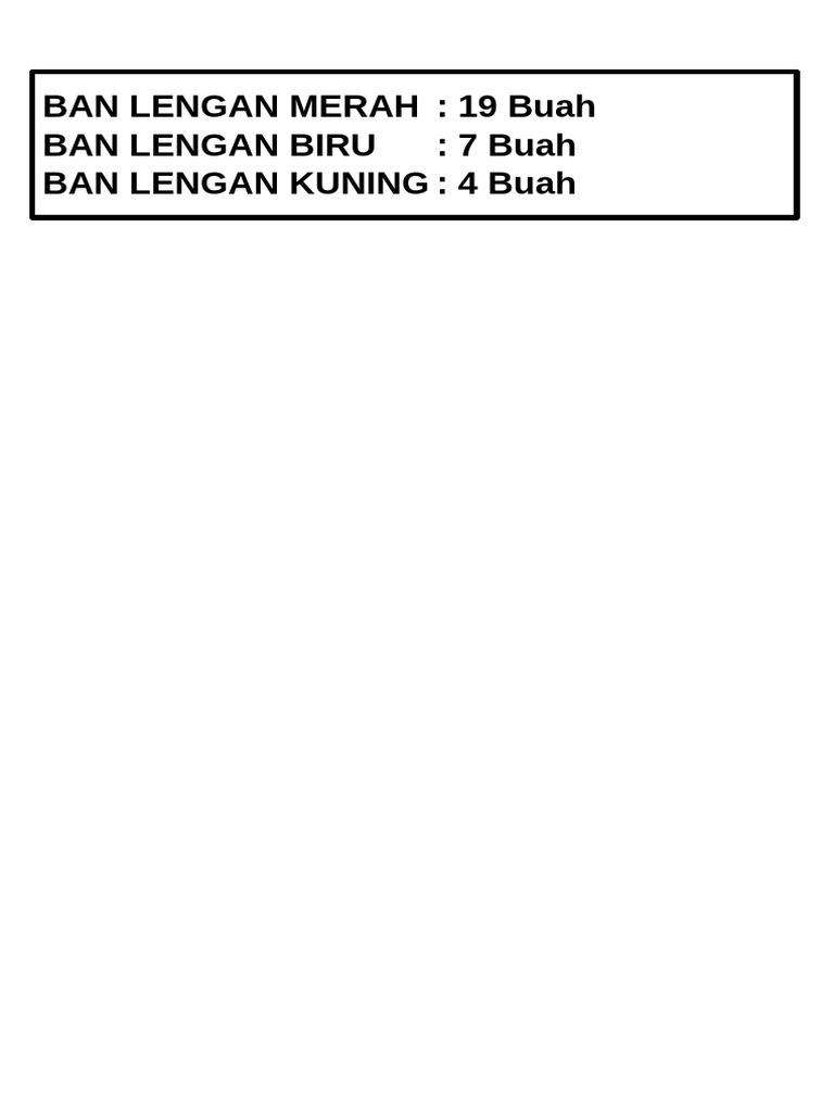 Ban Lengan Merah: 19 Buah Ban Lengan Biru: 7 Buah Ban Lengan Kuning: 4 ...