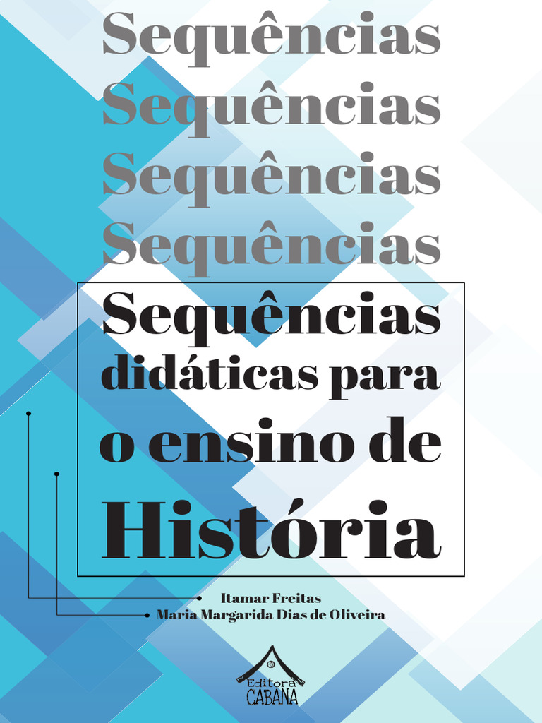 Sequencias Didaticas para o Ensino de Hi | PDF | Aprendizado | Pedagogia
