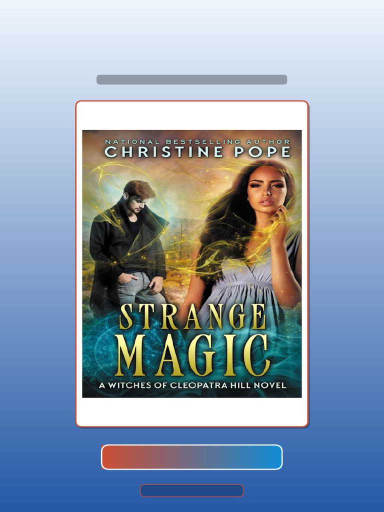 Real Test Bank Strange Magic The Witches of Cleopatra Hill Book 9 ...