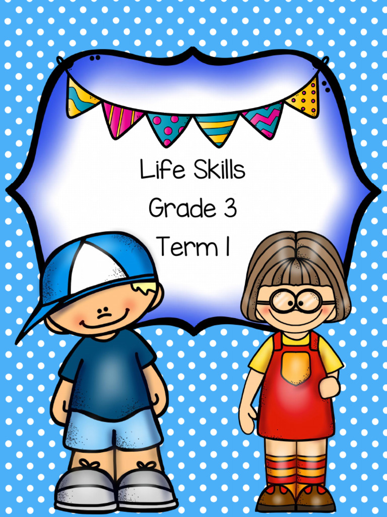 Life Skills Grade 3 Term 1 | PDF | Facial Expression