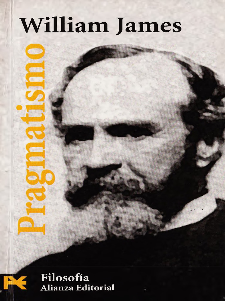 6 WIlliam James, Pragmatismo (Selecc.) | PDF | Empirismo | Racionalismo