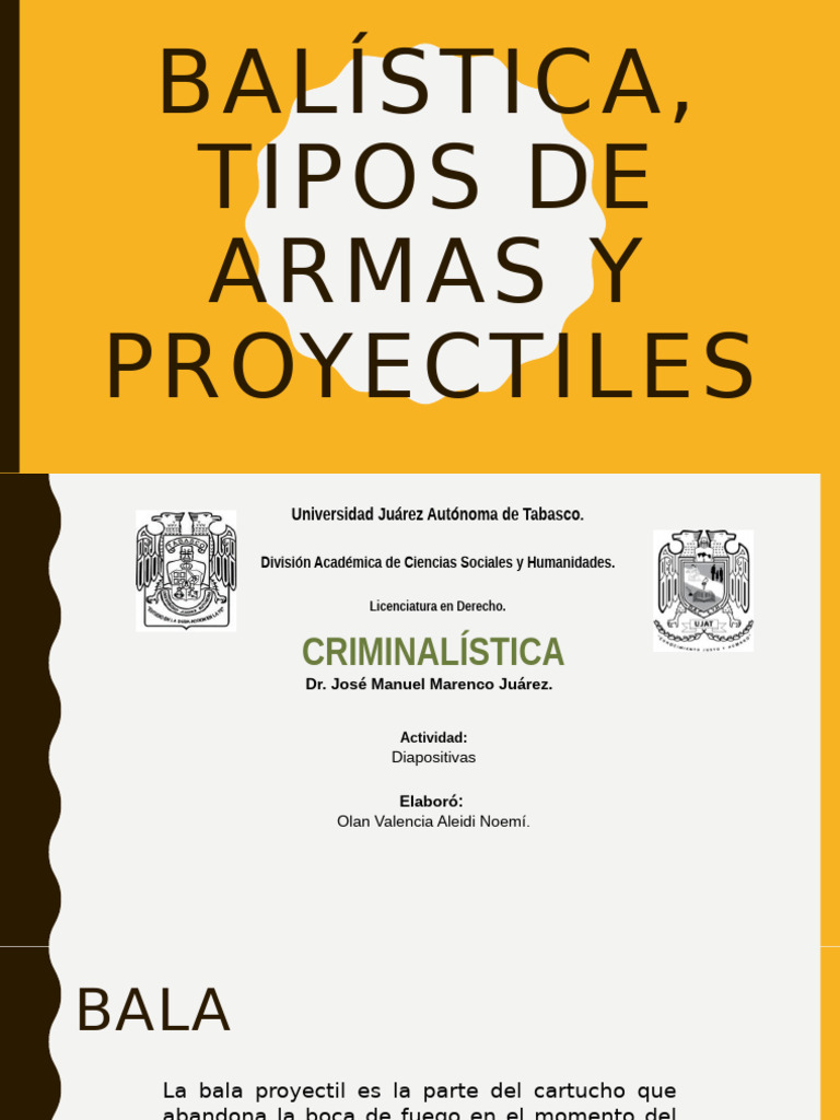 Balística, Tipos de Armas y Proyectiles. | PDF | Proyectiles | Munición