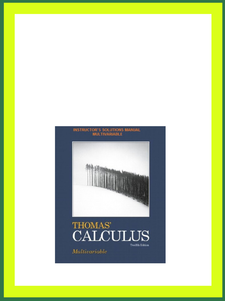 Instructor' solutions manual, multivariable for Thomas' calculus & Thomas' calculus early ...