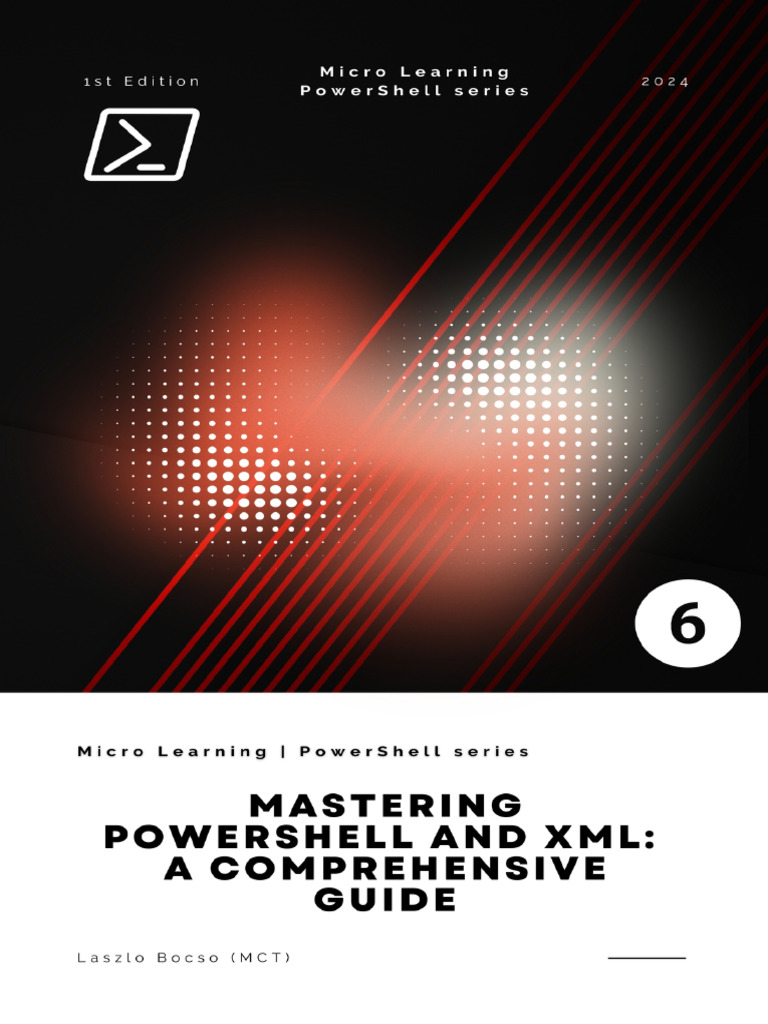 Mastering PowerShell and XML - A Comprehensive Guide - PowerShell and XML - A Powerful ...