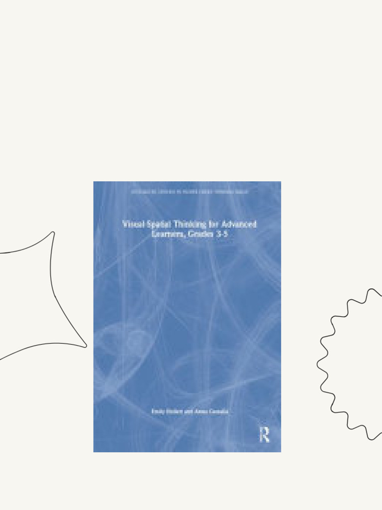 Visual Spatial Thinking For Advanced Learners Grades 3 5 1st Edition ...