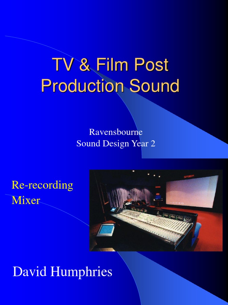 TV & Film Post Production Sound: Ravensbourne Sound Design Year 2 | PDF ...
