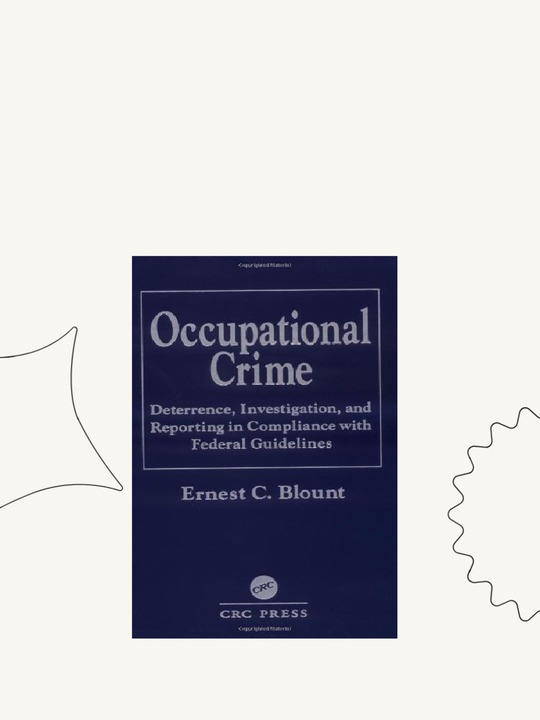 Occupational Crime Deterrence Investigation and Reporting in Compliance ...