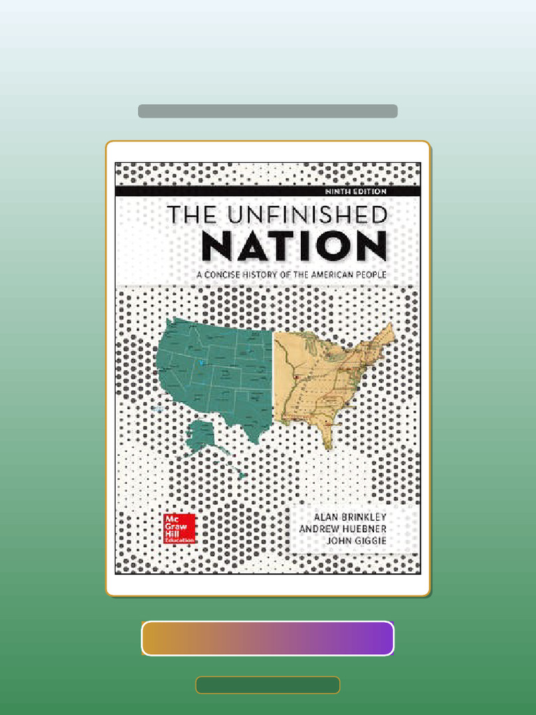 Real Test Bank The Unfinished Nation A Concise History of The American ...
