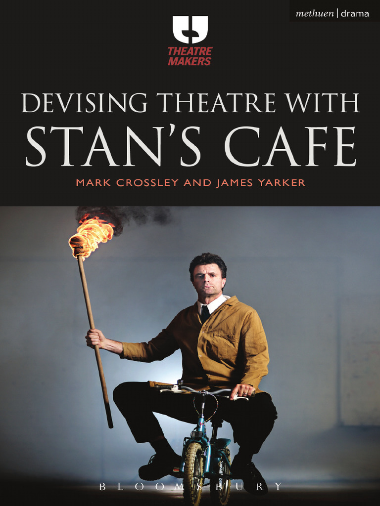 Devising Theatre with Stan's Cafe | PDF