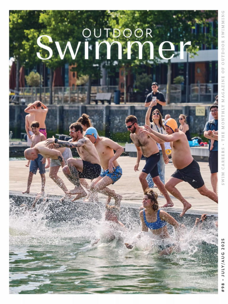 Outdoor Swimmer - Issue 98 JulyAugust 2025 - Outdoor Swimmer | PDF