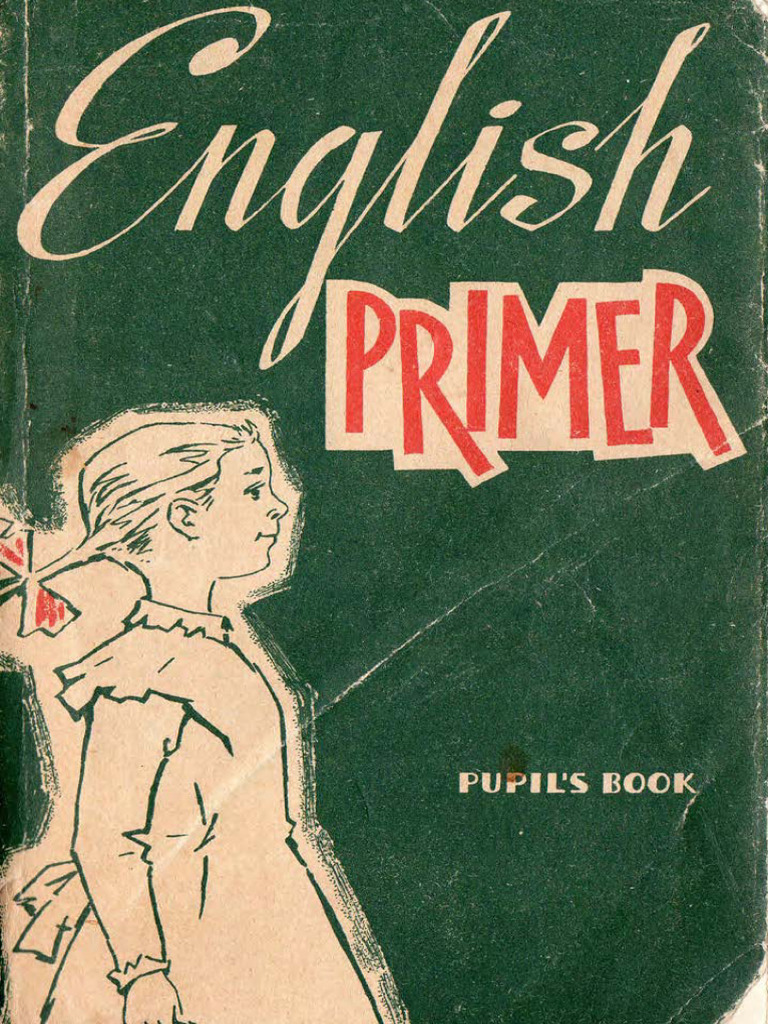 English Primer Pupils Book-1964 | PDF