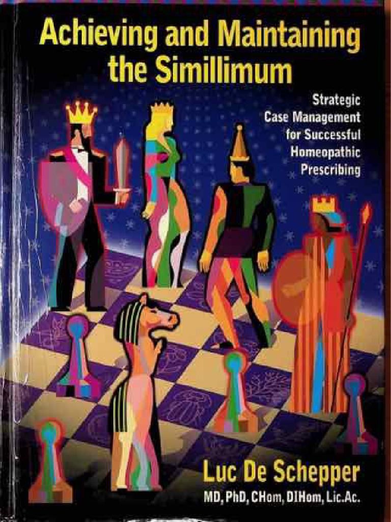 Achieving and Maintaining The Simillimum (Complete) - Dr. Luc de ...