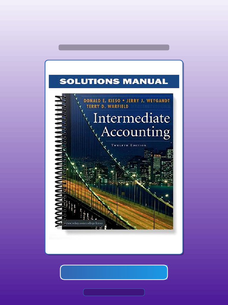 Real Test Bank Intermediate Accounting 12th Edition by Kieso Digital ...