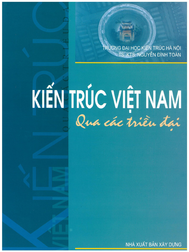 Kien Truc Viet Nam Qua Cac Trieu Dai | PDF