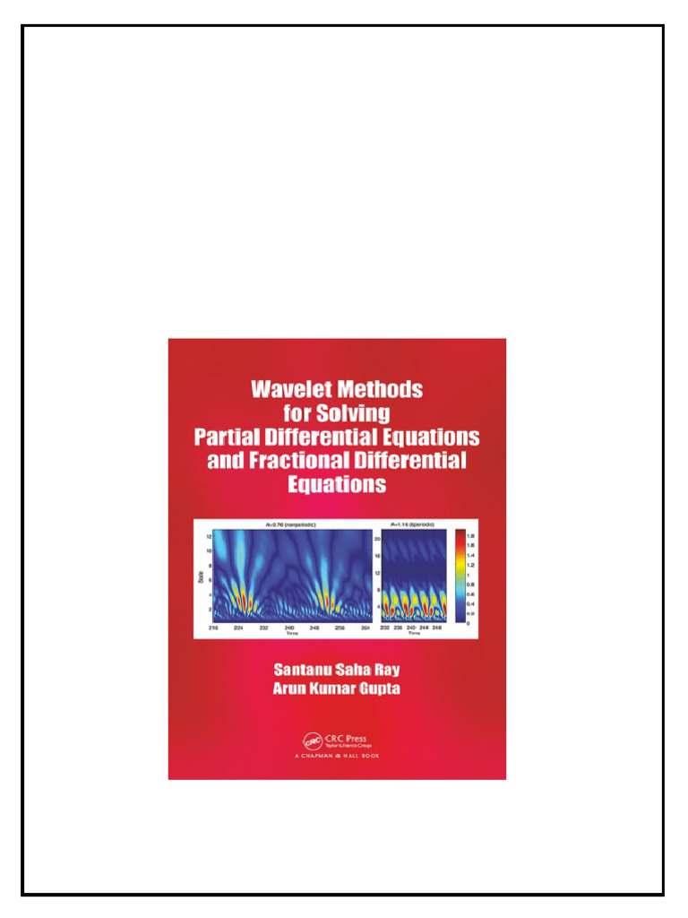 Wavelet Methods For Solving Partial Differential Equations And Fractional Differential Equations ...