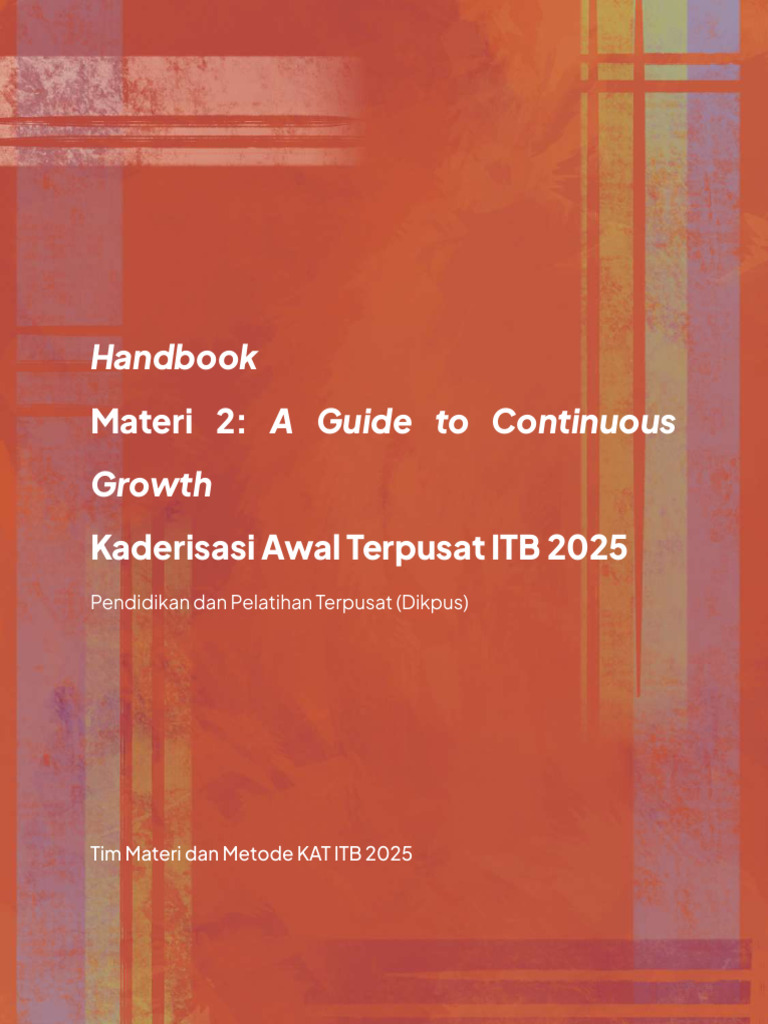 Handbook - Materi 2 - A Guide To Continuous Growth - Kaderisasi Awal Terpusat ITB 2025 | PDF