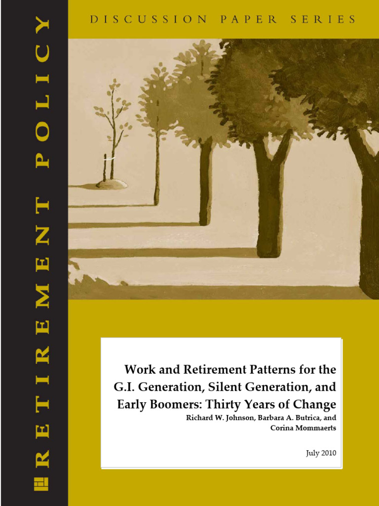 Work and Retirement Patterns For The G I Generation Silent Generation ...