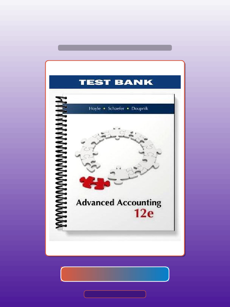 Real Test Bank Advanced Accounting 12th Edition by Hoyle Digital Bundle ...