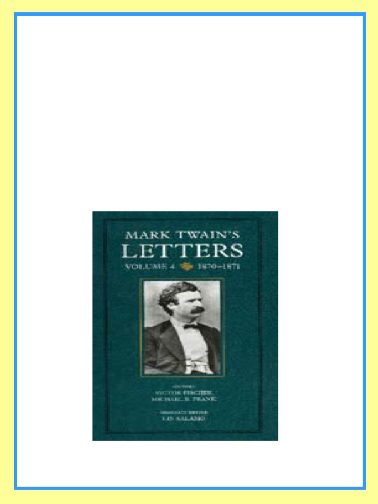Mark Twain S Letters 1876 1880 Volume 4 1879 Mark Twain Download PDF ...