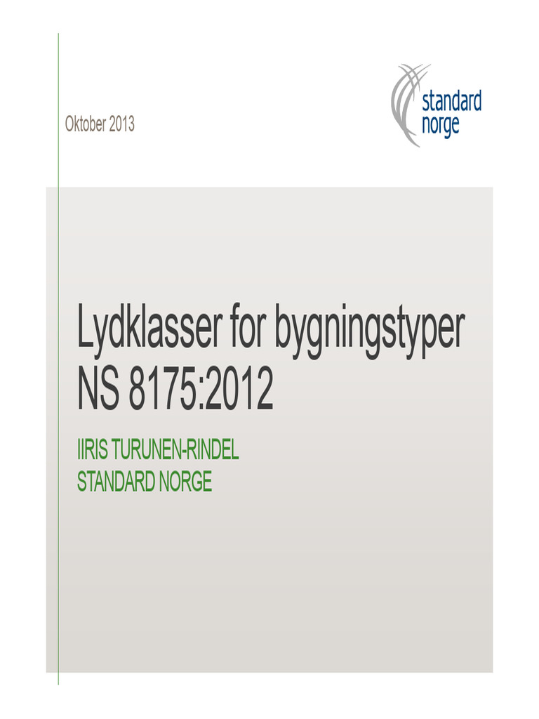 Lydklasser For Bygningstyper NS 8175 - Universell Utforming Endelig - 2013!10!24 | PDF