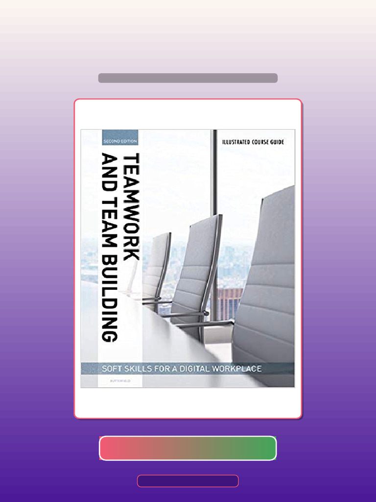 Real Test Bank Illustrated Course Guides Teamwork Team Building Soft ...