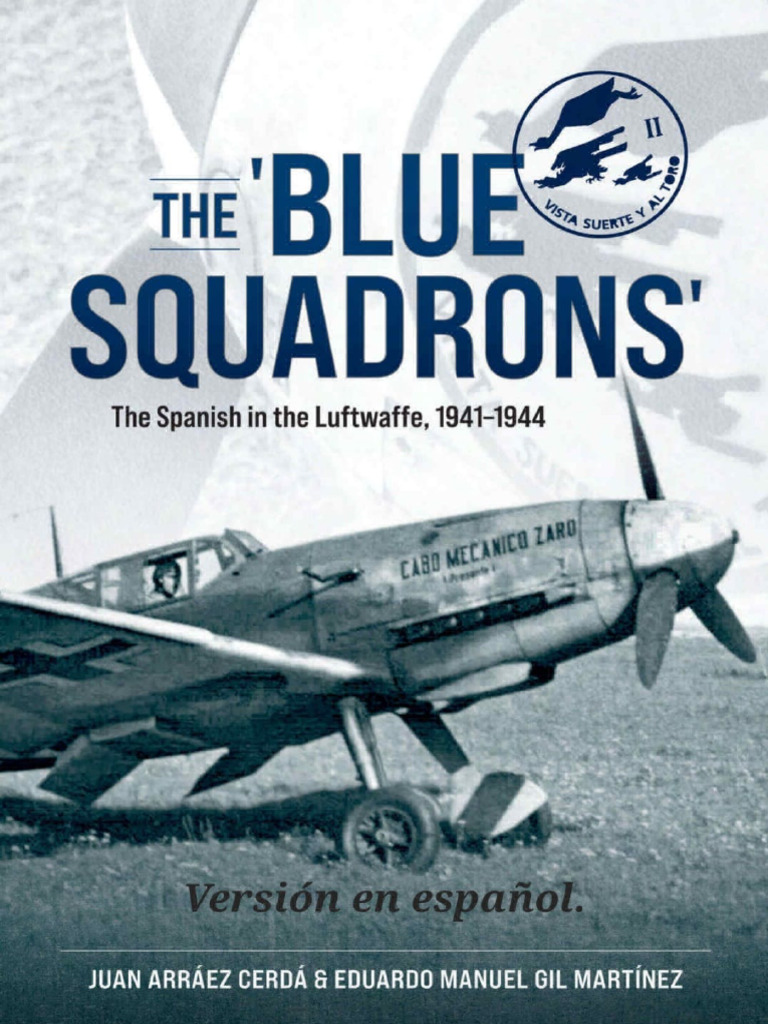Escuadrones Azules en la Luftwaffe 1941-1944 | PDF | Luftwaffe | Wehrmacht